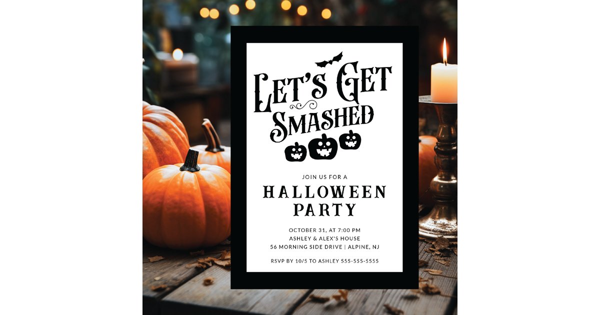 Let's Get Smashed Adult Halloween Invitation | Zazzle