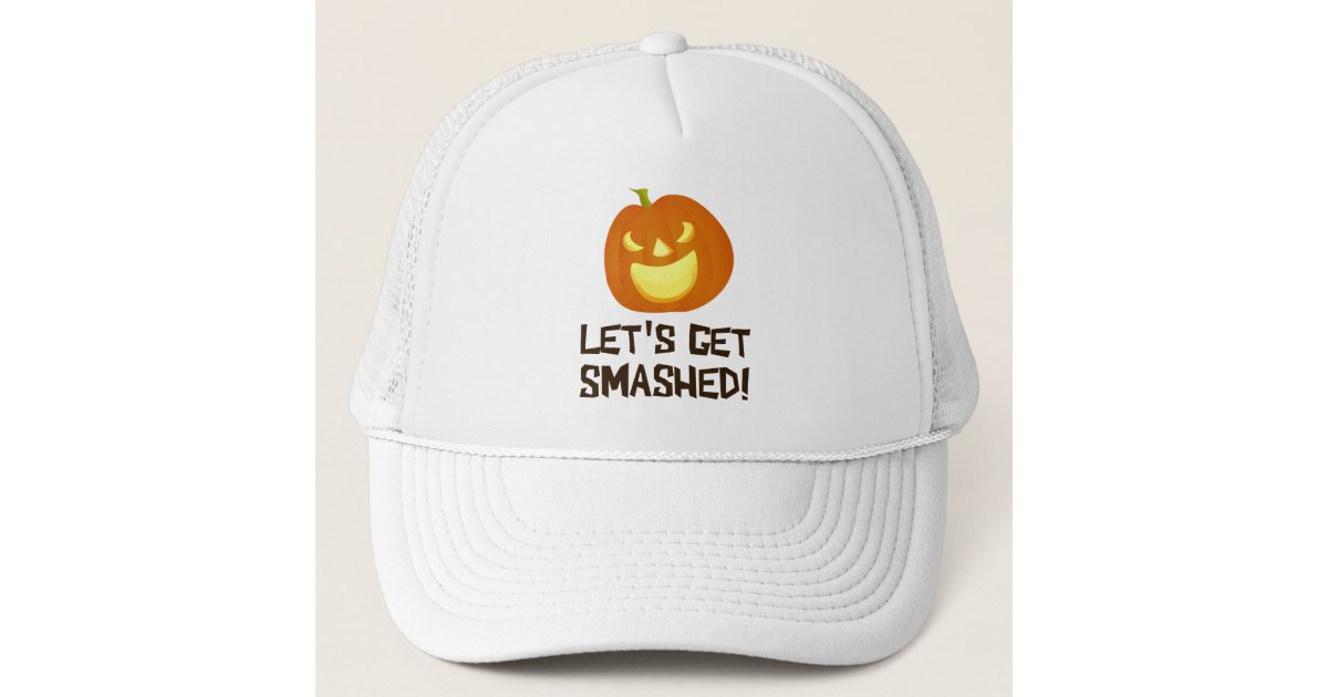 Let's Get Smashed Halloween Party Trucker Hat | Zazzle
