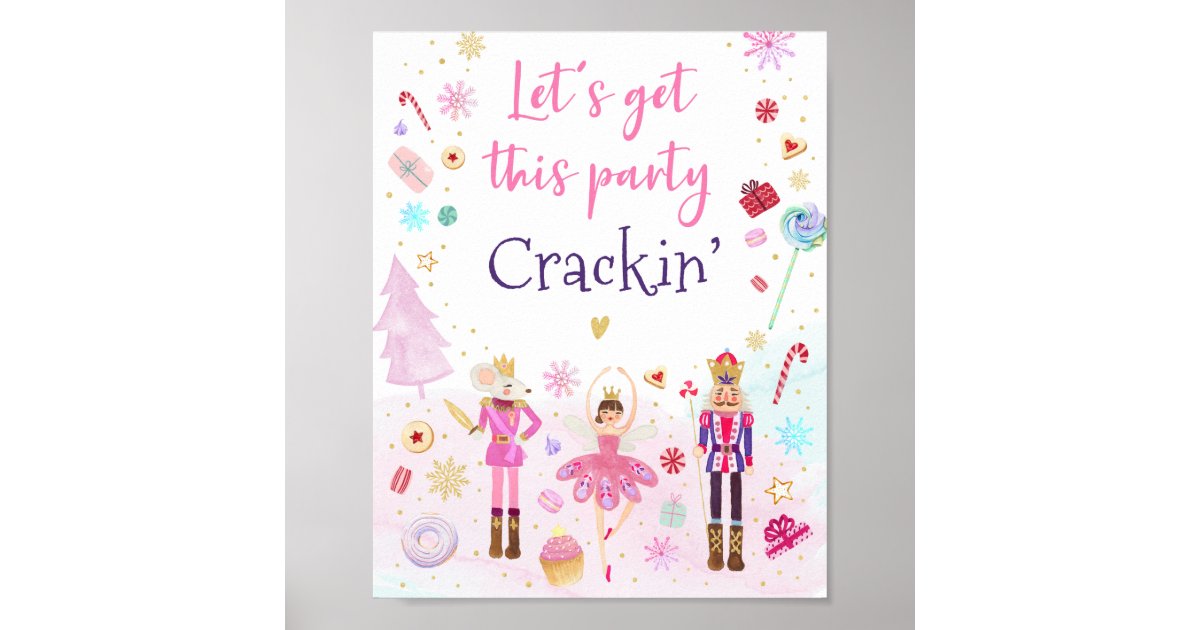 Let's Get This Party Crackin Nutcracker Party Sign | Zazzle