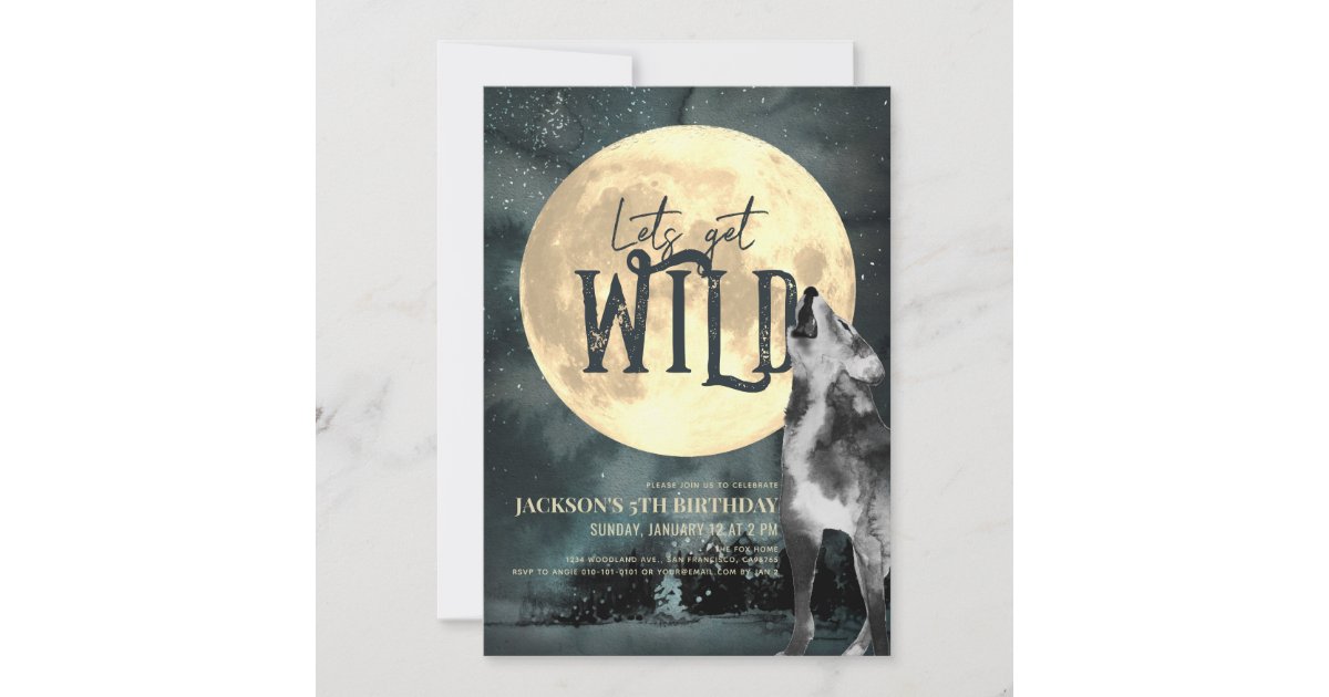 Let's Get Wild Howling Wolf Birthday Invitation | Zazzle