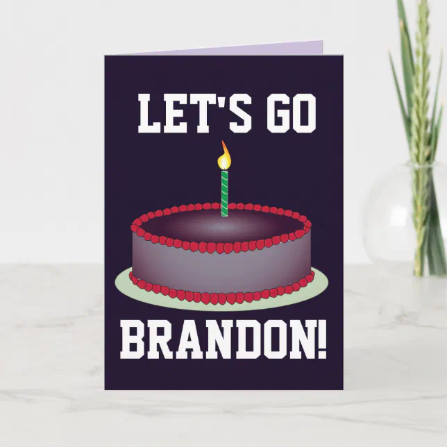 LET'S GO BRANDON! BIRTHDAY CARDS | Zazzle