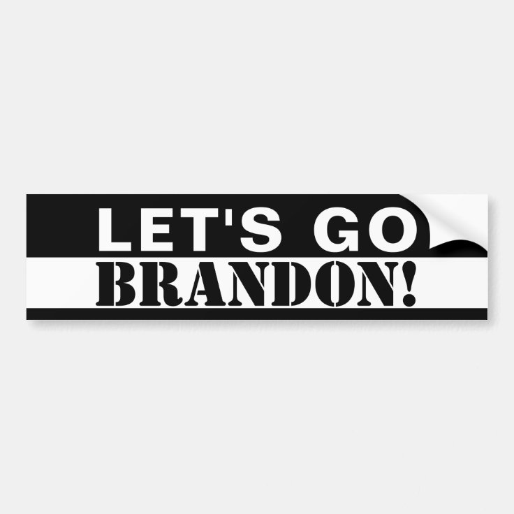 "Let's Go Brandon!" Black and White Bumper Sticker | Zazzle