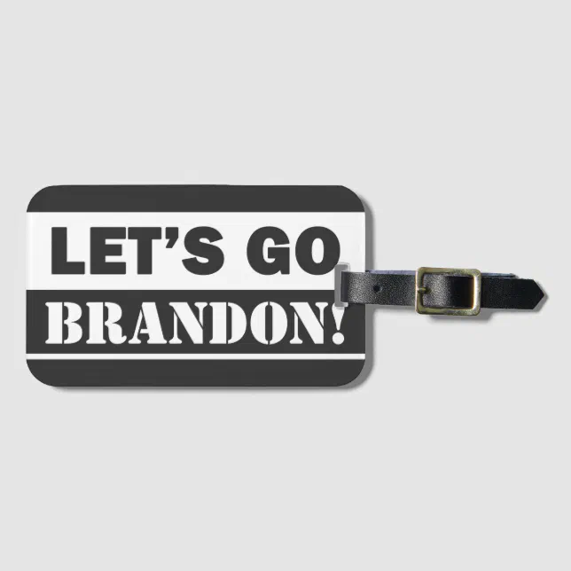 Let's Go Brandon" Black And White Luggage Tag | Zazzle