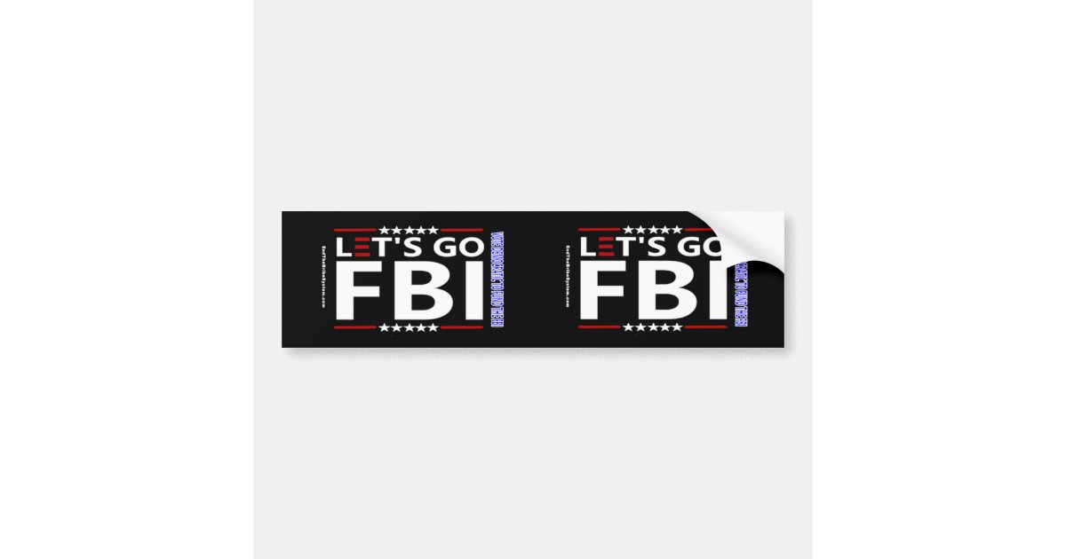 Let's Go FBI Bumper Sticker | Zazzle