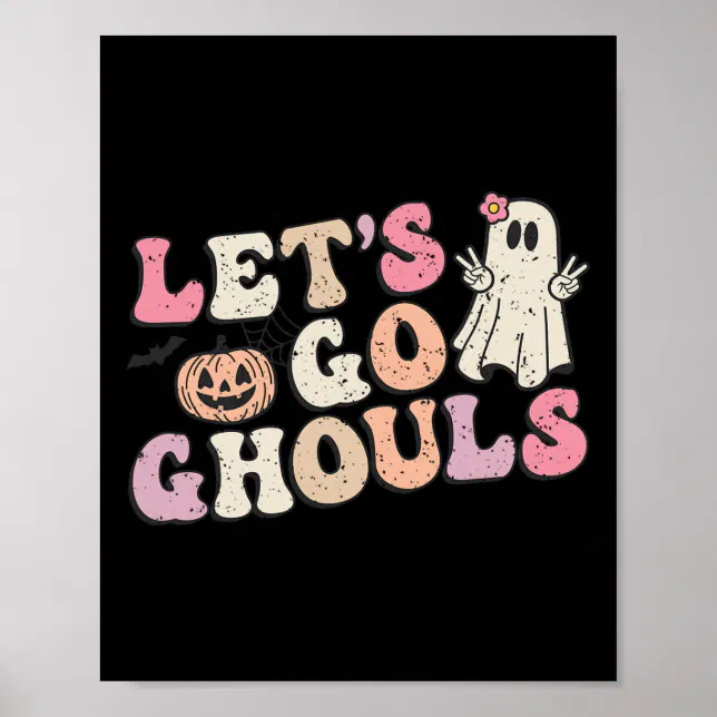 Let's Go Ghouls Halloween Retro Ghost Pumpkin Wome Poster | Zazzle