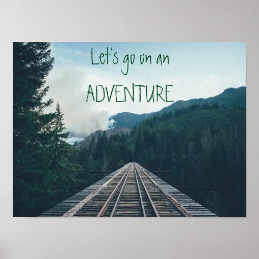 Let's go on an Adventure Motivational Poster | Zazzle