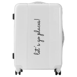 Let's Go Places Modern Script Custom Text Luggage | Zazzle