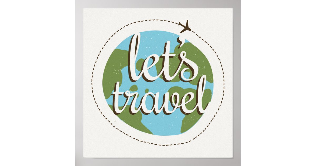 Lets Go Travel Poster | Zazzle