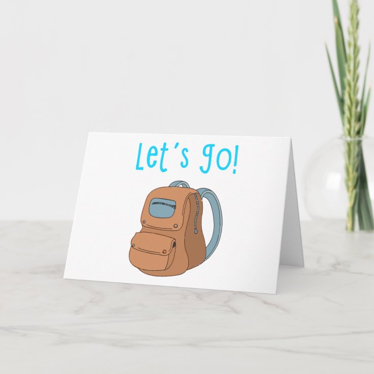 Let's Go Typography with Backpack Card | Zazzle