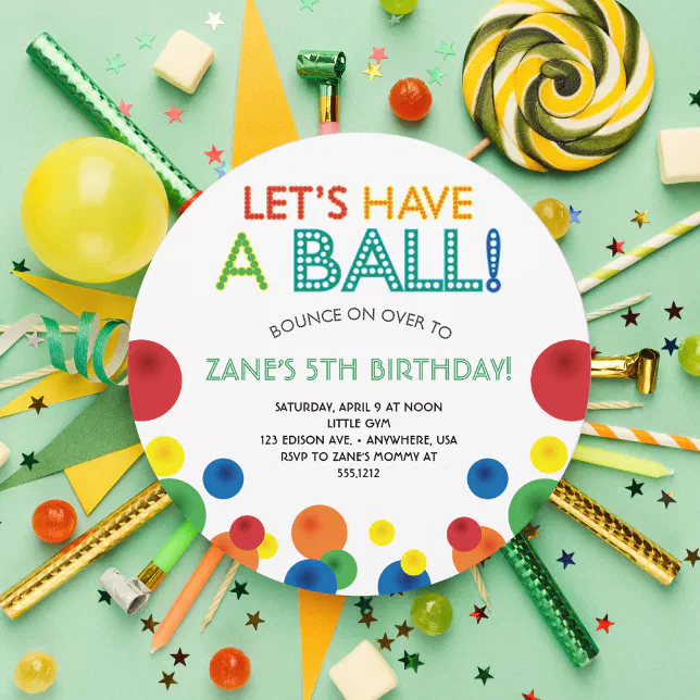 Let's Have A Ball Birthday Party Circle Invitation | Zazzle