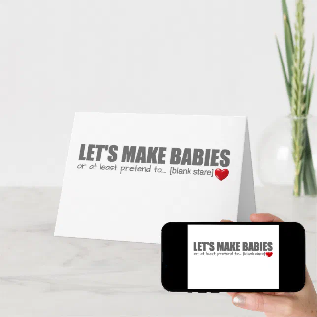 Let's Make Babies Valentine's Day Card | Zazzle