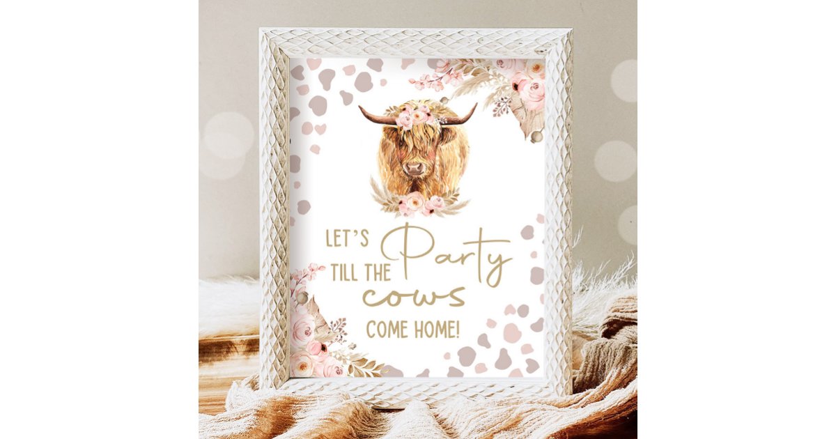Let's Party Cow Highlander Cow Boho Farm Birthday Poster | Zazzle
