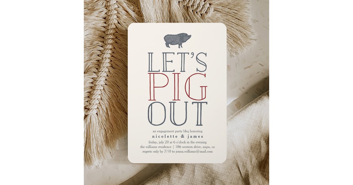 Let's Pig Out | Engagement Party BBQ Invitation | Zazzle