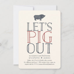 Let's Pig Out | Engagement Party BBQ Invitation | Zazzle