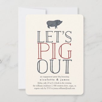 Let's Pig Out | Engagement Party BBQ Invitation | Zazzle