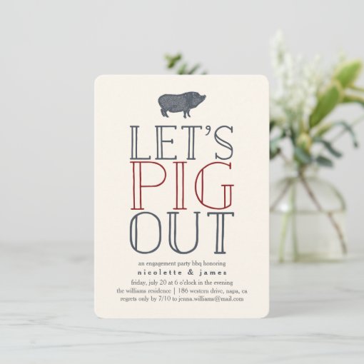 Let's Pig Out | Engagement Party BBQ Invitation | Zazzle