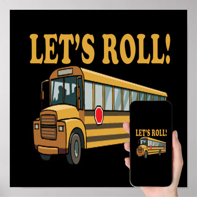 Lets Roll Poster | Zazzle