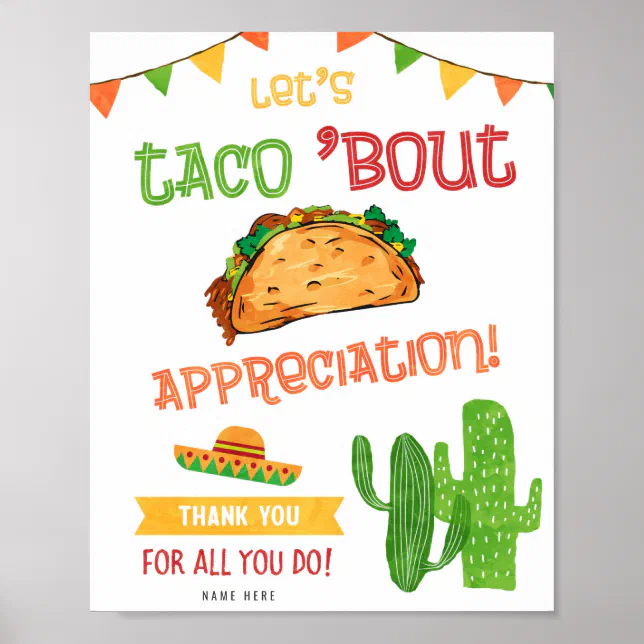 Let's Taco 'bout Appreciation Sign | Zazzle
