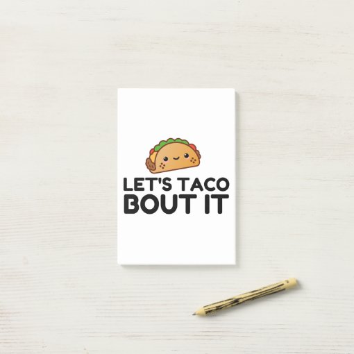 LETS TACO BOUT IT POST-IT NOTES | Zazzle