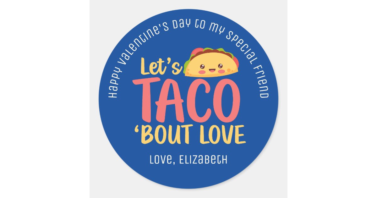 Let's Taco Bout Love Funny Pun Cute Valentines Day Classic Round ...
