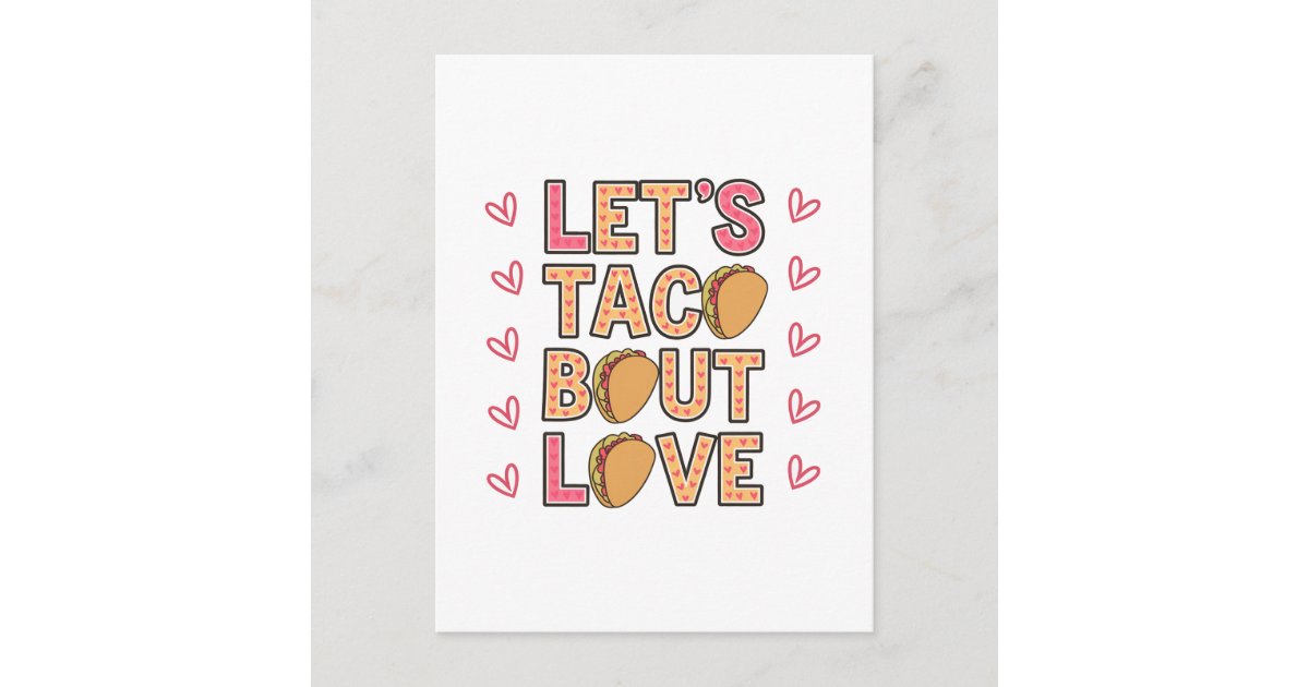 Let's Taco Bout Love Postcard | Zazzle