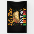 Let's Taco Bout My Birthday Cinco De Mayo Party Banner | Zazzle