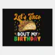 Let's Taco Bout My Birthday Cinco De Mayo Party Sign | Zazzle