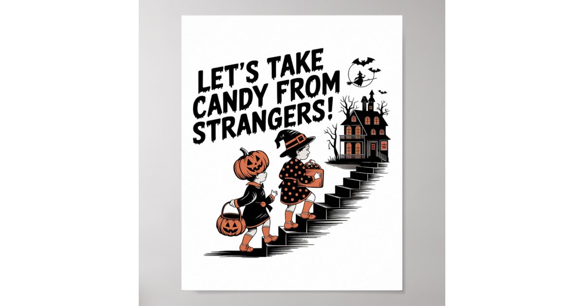 Let's Take Candy From Strangers Costume Poster | Zazzle