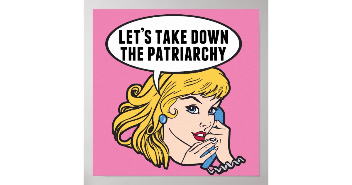 Let's Take Down the Patriarchy Feminist Pink Poster | Zazzle.com
