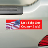 Let's Take Our Country Back Bumper Sticker | Zazzle