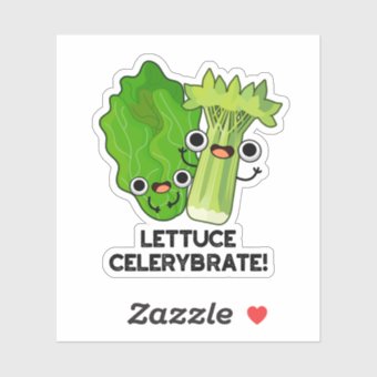 Lettuce Celerybrate Funny Veggie Pun Sticker | Zazzle