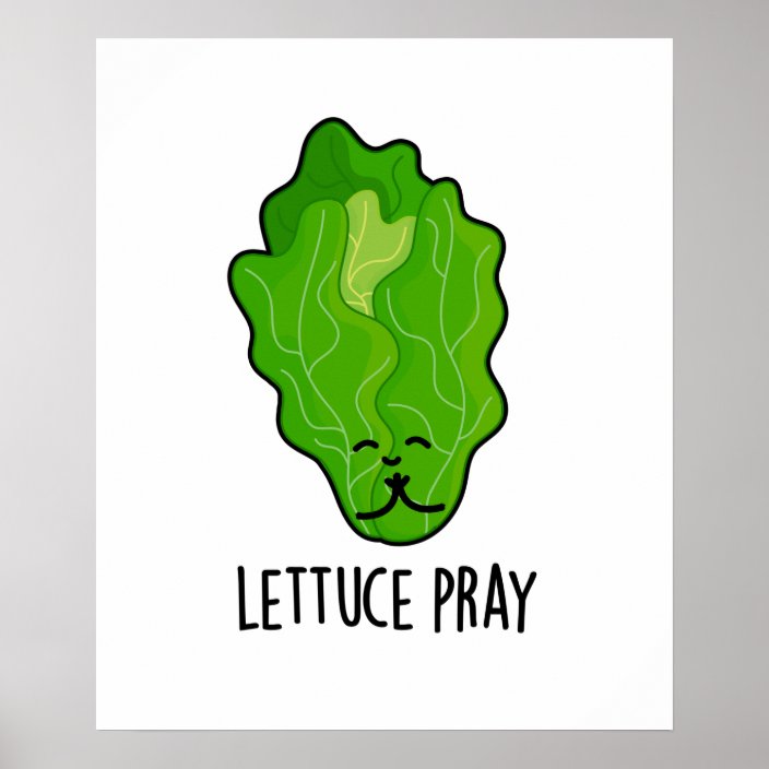Lettuce Pray Funny Veggie Pun Poster | Zazzle.com