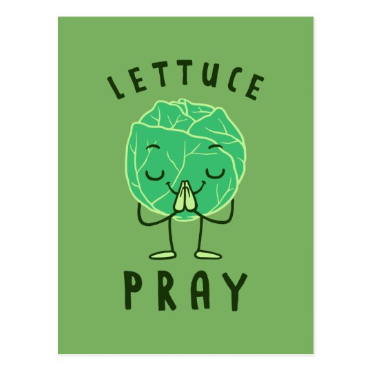 Lettuce Pray Postcard | Zazzle.com