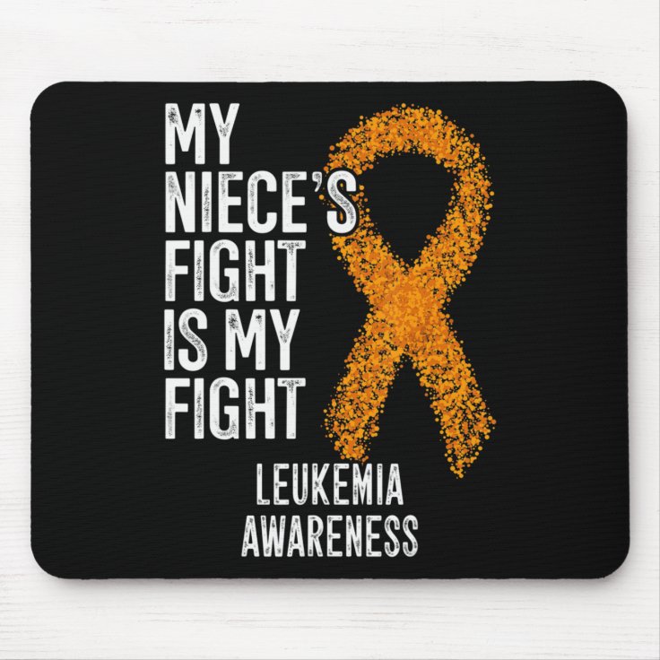 Leukaemia My Niece's Fight Is My Fight Leukemia Aw Mouse Pad | Zazzle