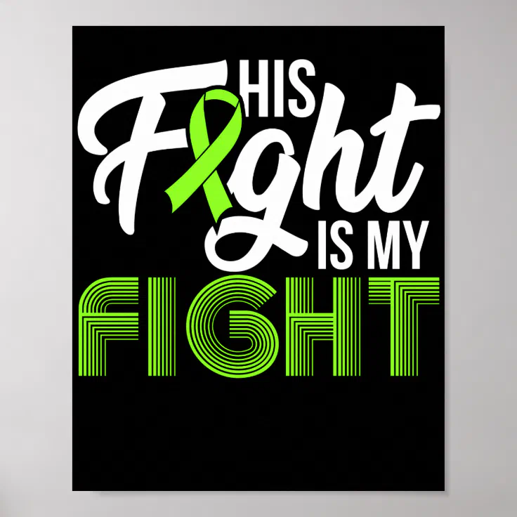 Leukemia Awareness His Fight Is My Fight Support Poster | Zazzle