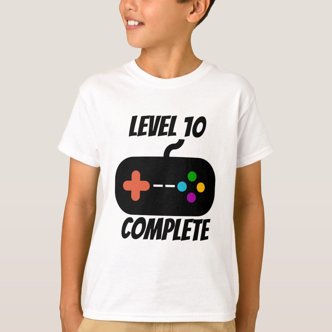 Level 10 Complete 10th Birthday T-Shirt | Zazzle