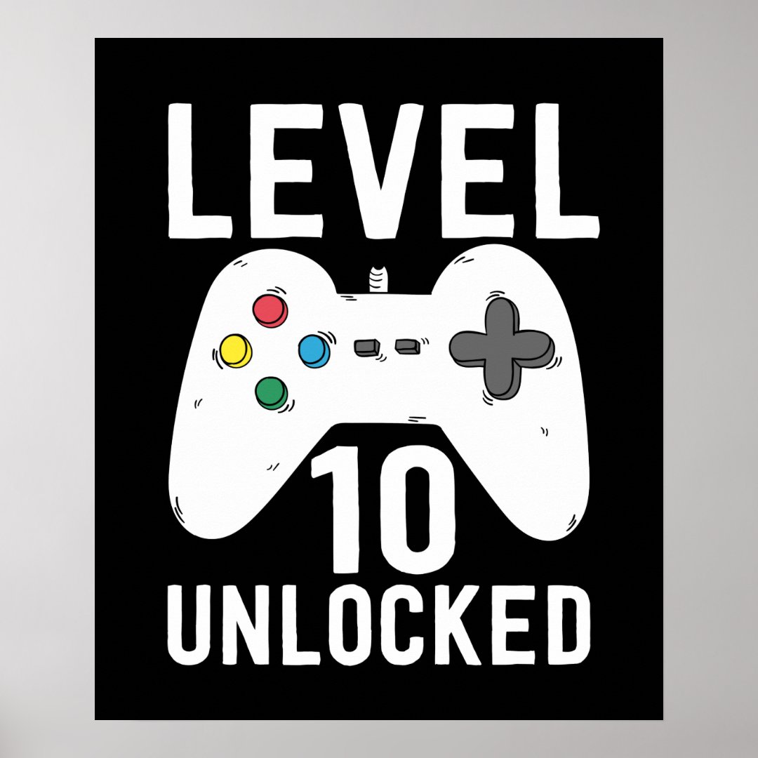 Level 10 Unlocked Funny Video Gamer 10th Birthday Poster | Zazzle