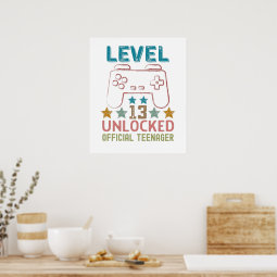 Level 13 unlocked official teenager gamers poster | Zazzle