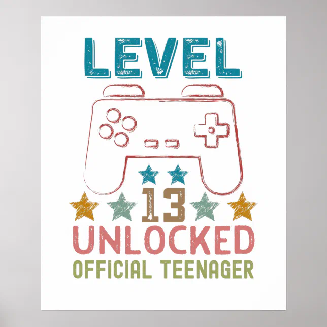 Level 13 unlocked official teenager gamers poster | Zazzle