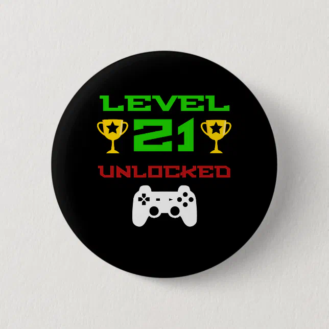 Level 21 Unlocked 21st birthday Gaming Shirt Gamer Button | Zazzle