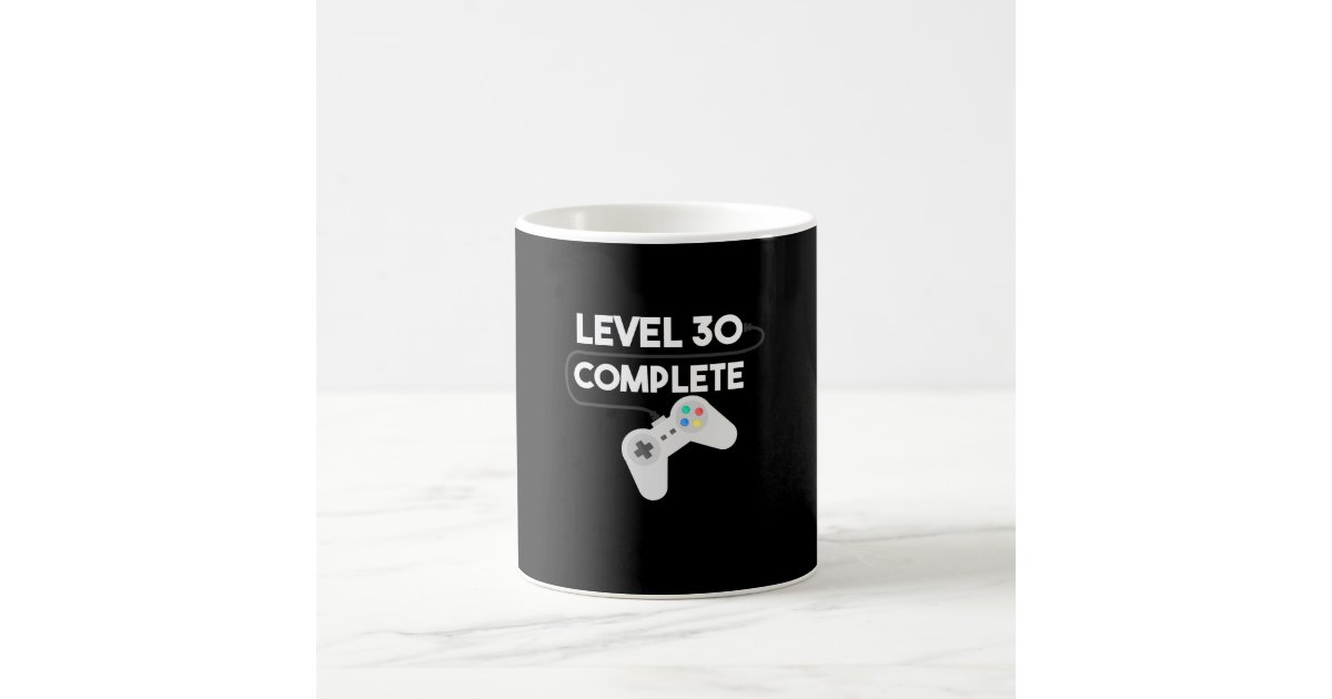 Level 30 Complete Funny Gamer Birthday Graphic Coffee Mug | Zazzle