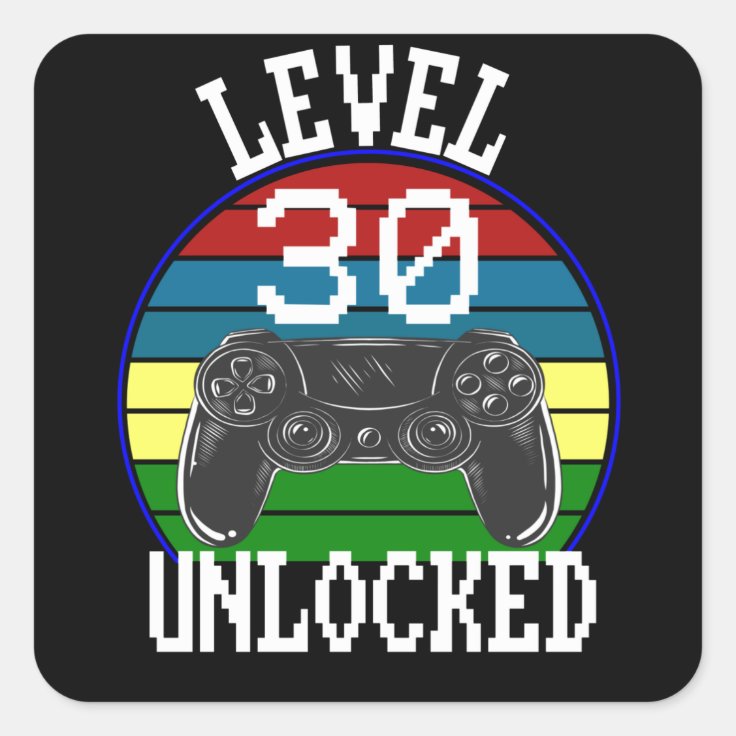 Level 30 Unlocked Funny 30th Birthday Gift idea Square Sticker | Zazzle