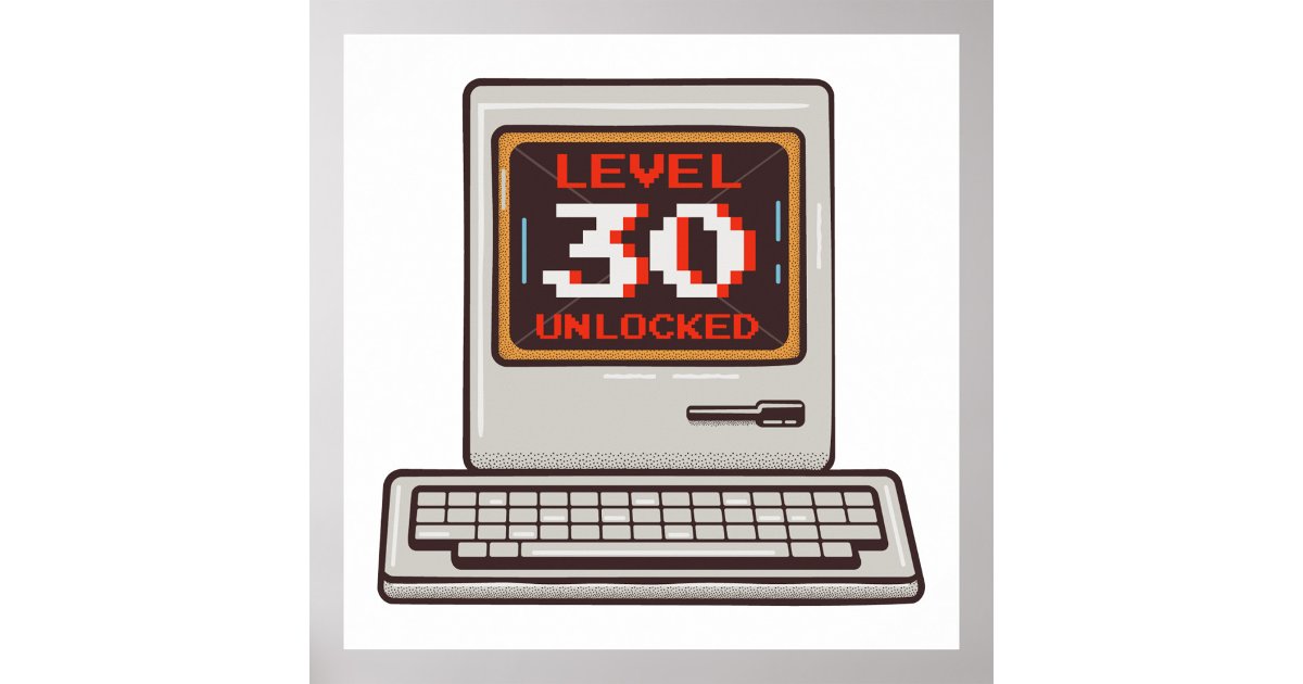 Level 30 Unlocked Poster | Zazzle