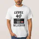 Level 40 Unlocked shirt 40th Birthday Video Game | Zazzle