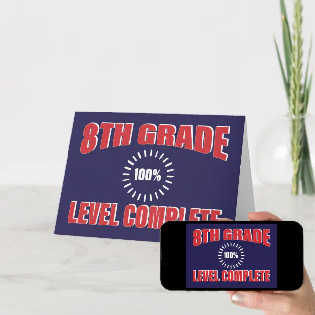 Level Complete Funny 8th Grade Card | Zazzle