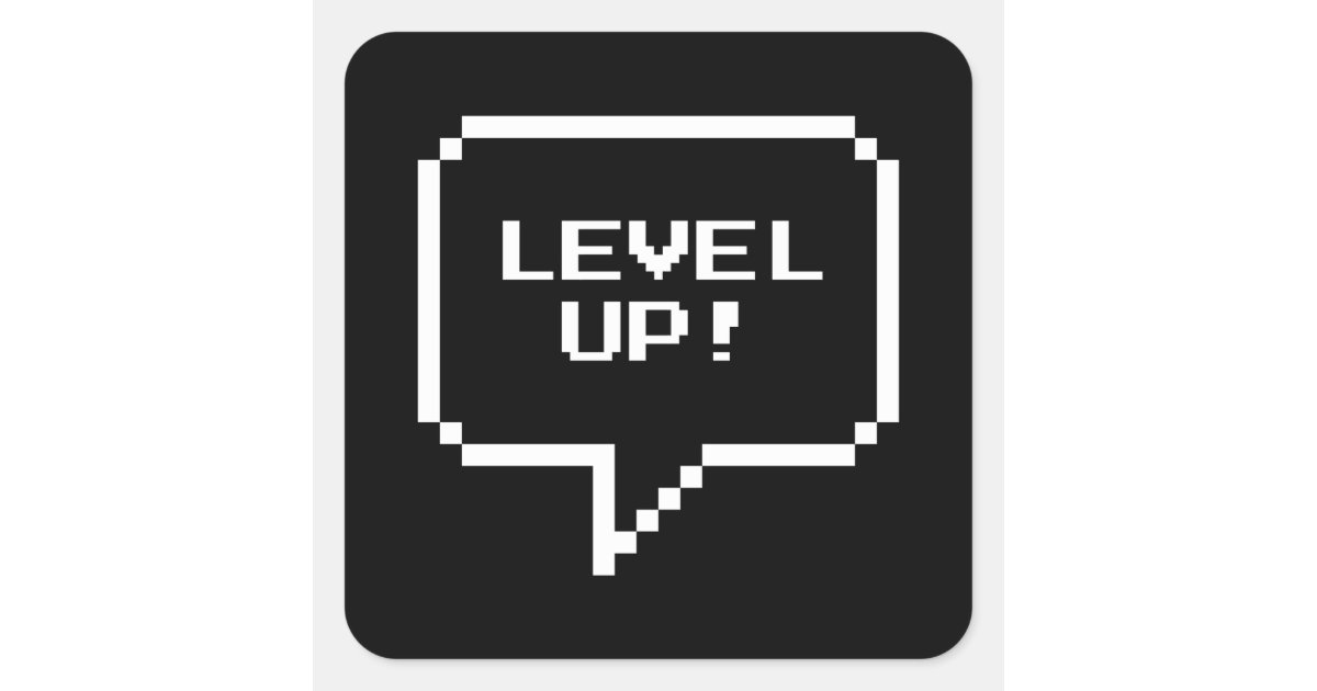 Level Up! Square Sticker | Zazzle