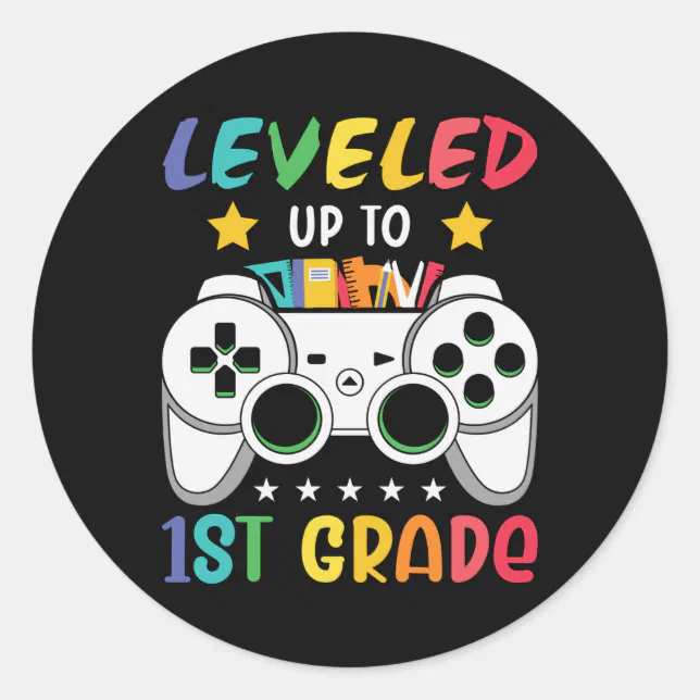 Leveled Up To 1st Grade Back to School Video Gamer Classic Round ...