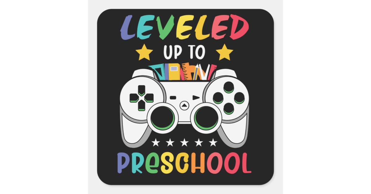 Leveled Up To Preschool Back to School Video Gamer Square Sticker | Zazzle