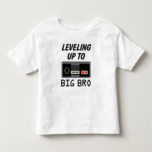 Leveling up to Big Bro Shirt Video Game Brother | Zazzle