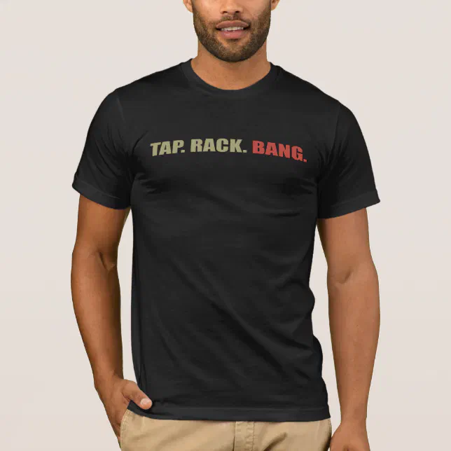LFI Tap Rack Bang T-Shirt | Zazzle